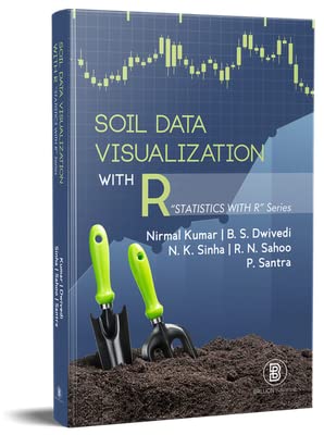 Soil Data Visualization with R: Statistics with R Series - Om Publications